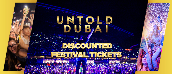 UNTOLD Dubai Festival - Book Your Tickets - Musafir
